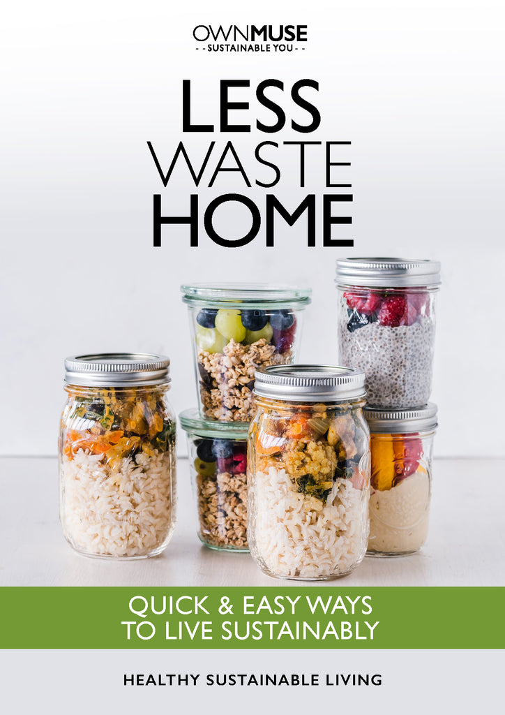 Less Waste Home Ebook; Step-by-step Sustainable Living - OwnMuse